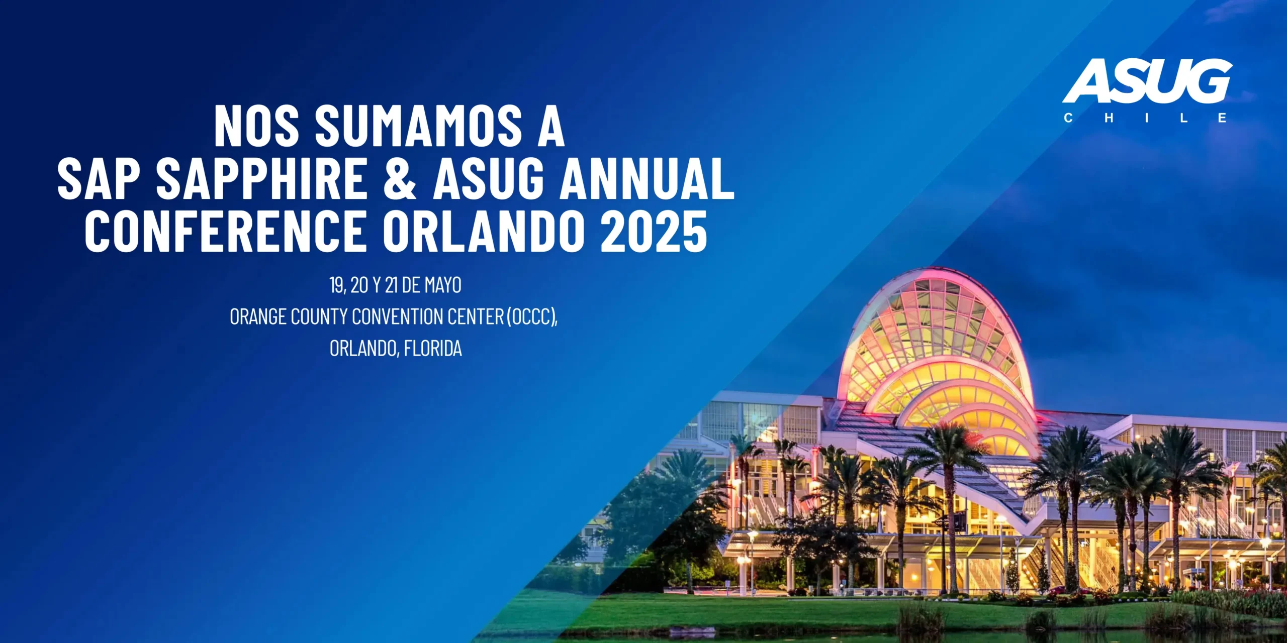 Nos sumamos a SAP Sapphire & ASUG Annual Conference Orlando 2025 - ASUG